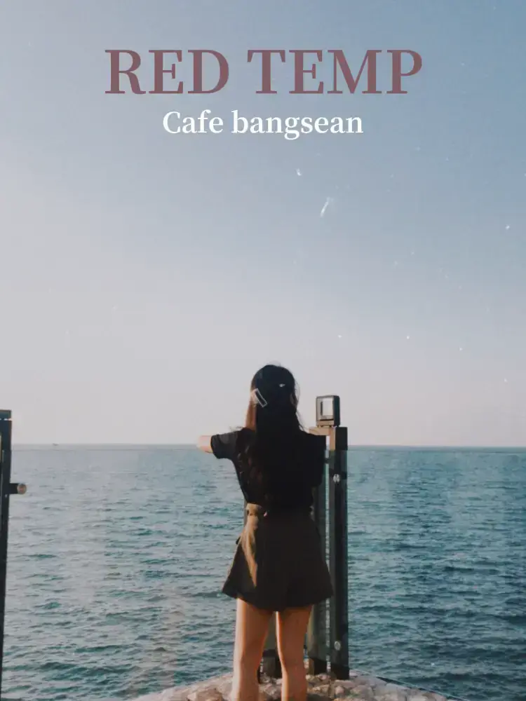 Red temp 🌴🌊 Cafe bangsean | แกลเลอรีที่โพสต์โดย llntm | Lemon8