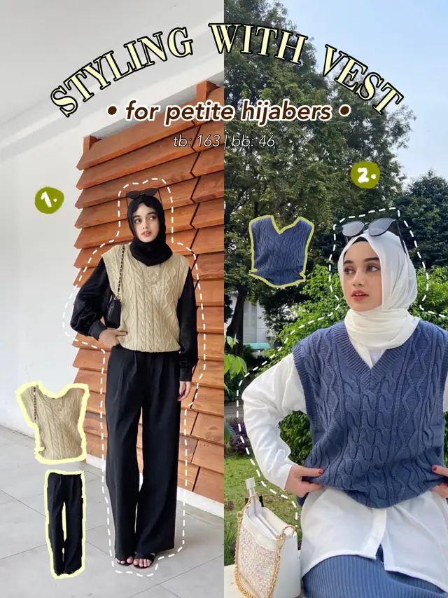 Styling With Vest for Petite Hijabers! | Artikel diposting oleh Latifah.zan | Lemon8