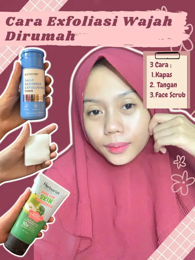 3 Cara Exfoliasi Wajah Agar Makin Glowing | Artikel diposting oleh Imelda Ayu | Lemon8